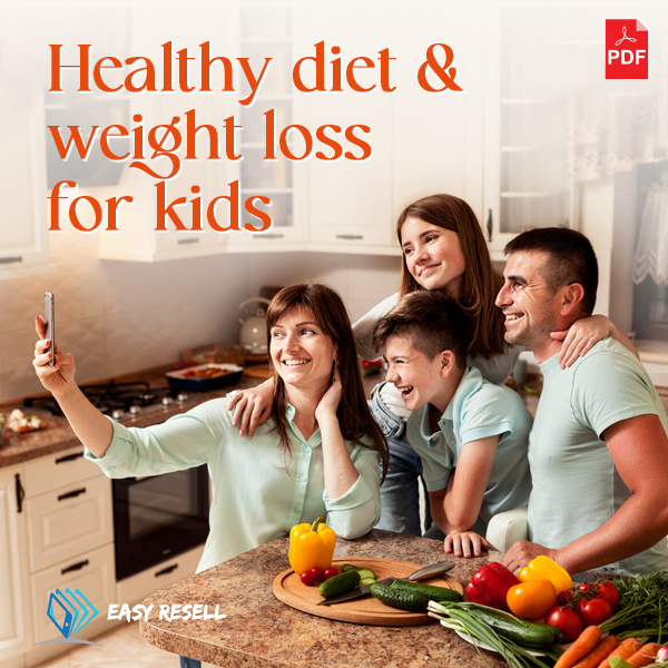 eBook Guide: Healthy Diet and Weight Loss for Kids - Easy Resell